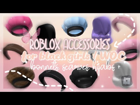 ROBLOX ACCESORIES FOR BLACK GIRLS / WOC (bonnets, hijabs, headties+ ...