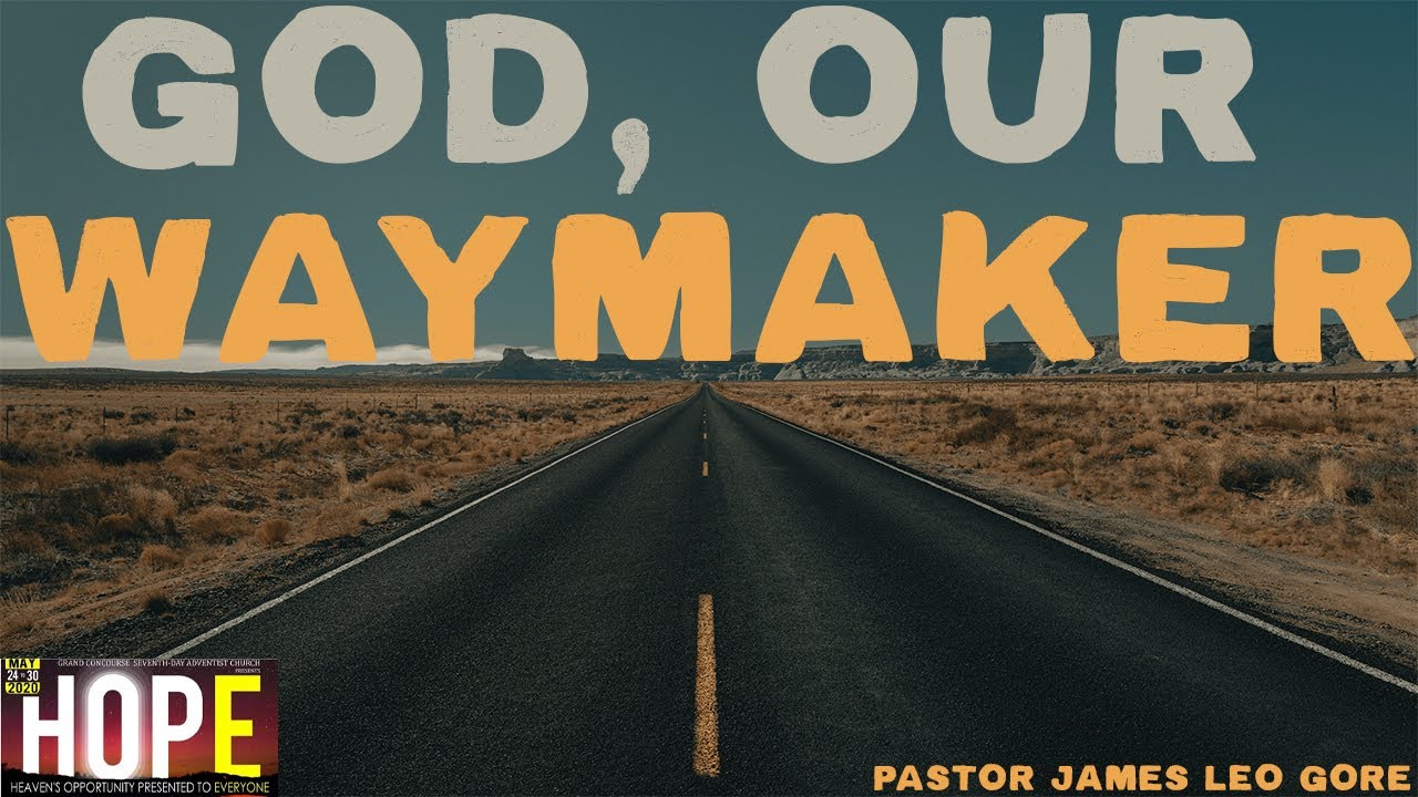 God, Our Way-maker - Pastor James Leo Gore - YouTube