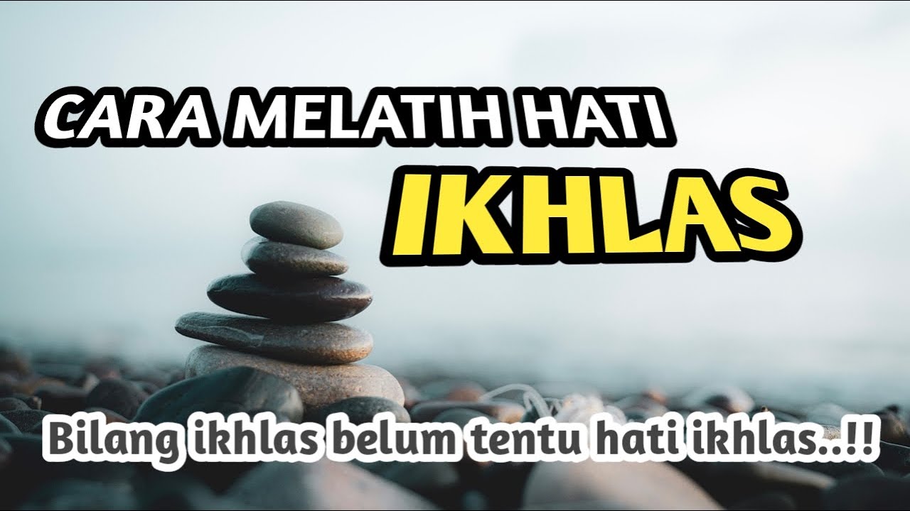 CARA MELATIH IKHLAS - YouTube