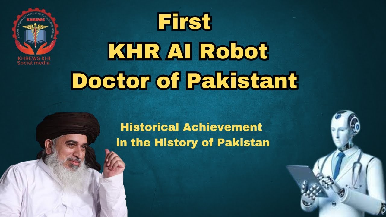 First Artificial Intelligence based Doctor Robot of Pakistan by KHREWS ...