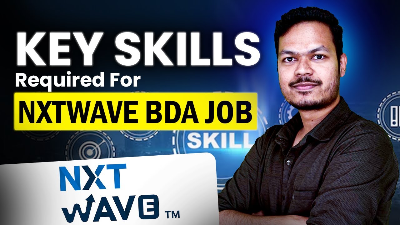 Key Skills Required for BDA Job at NxtWave | NxtWave BDA Jobs Marathi ...