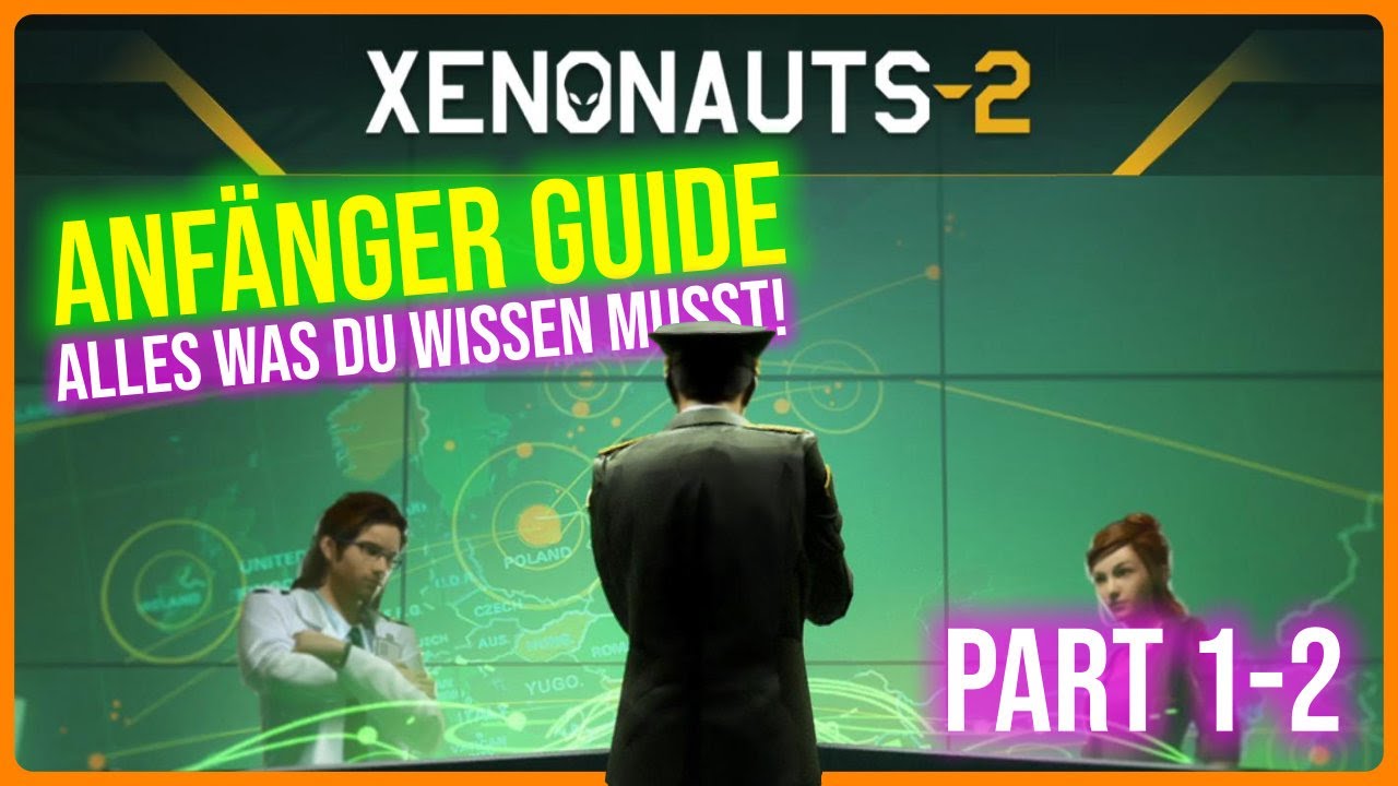 🛸 XENONAUTS 2 deutsch - Anfänger Guide und Starthilfe - Tipps & Tricks Folge 1/2 - YouTube