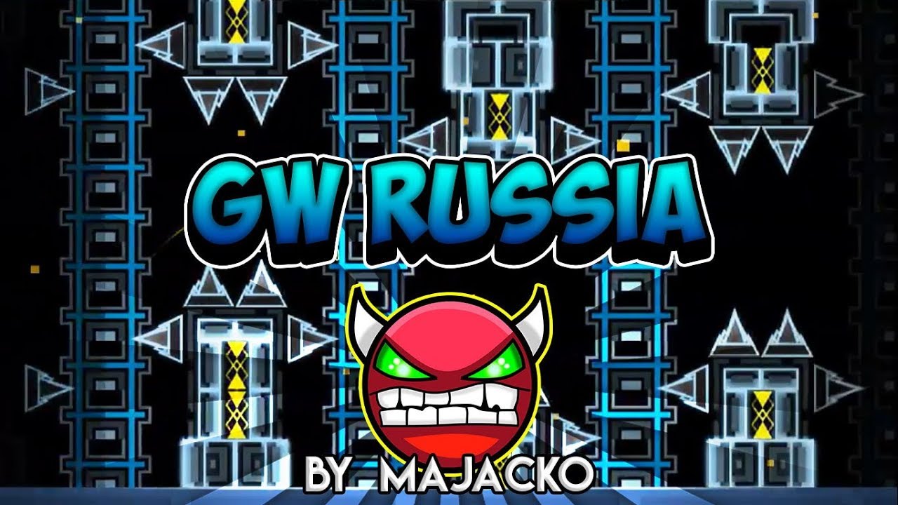 GW Russia By MaJackO 100% (Very Easy Demon) [Geometry Dash 2.0] - YouTube