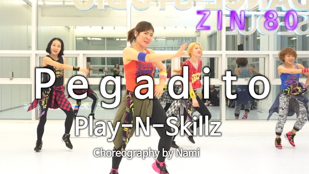 Pegadito(ZIN 80) - Play-N-Skillz / Dance Fitness Choreography / ZIN ...