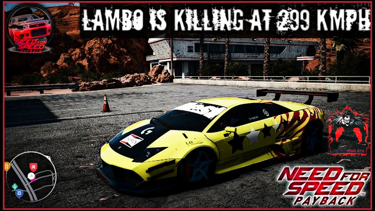 Killing the Streets with Lamborghini at 299 kmph | NFS - Payback. - YouTube