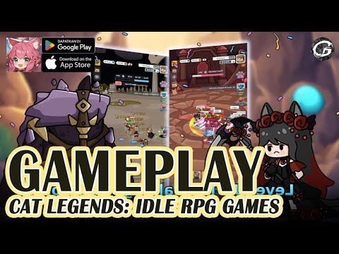 CAT LEGENDS: IDLE RPG GAMES GAMEPLAY - MOBILE GAME (ANDROID/IOS) - YouTube