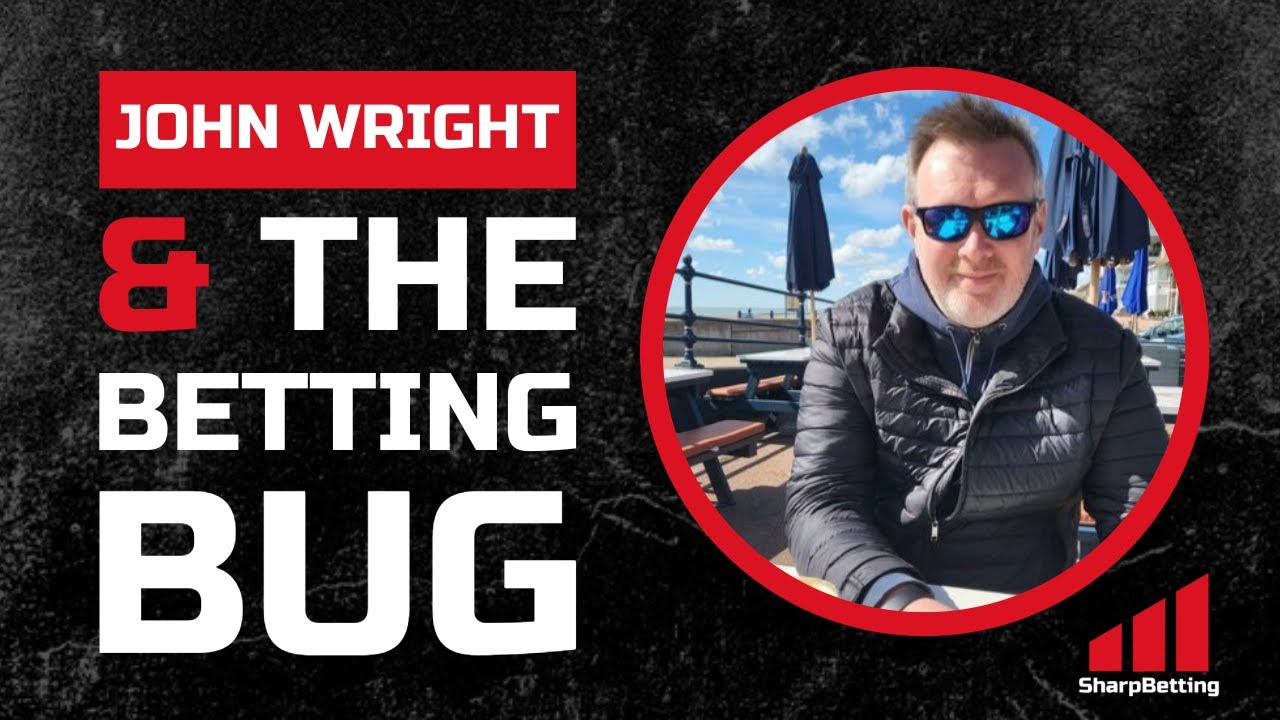 The Betting Bug & John Wright - YouTube