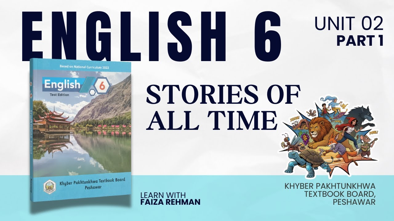 Stories of All Times | Unit 2 | English Class 6 | Part 1 - YouTube