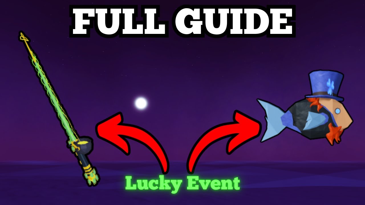 FULL GUIDE Sur LUCK EVENT UPDATE In FISCH Roblox! - YouTube