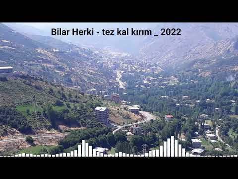 Bilar Herki - tez kal kırım _2022