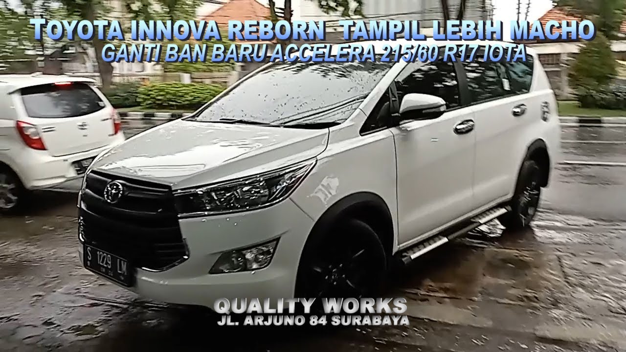 Toyota Innova Reborn lebih macho ganti ban baru Accelera R17 #hsrwheel ...