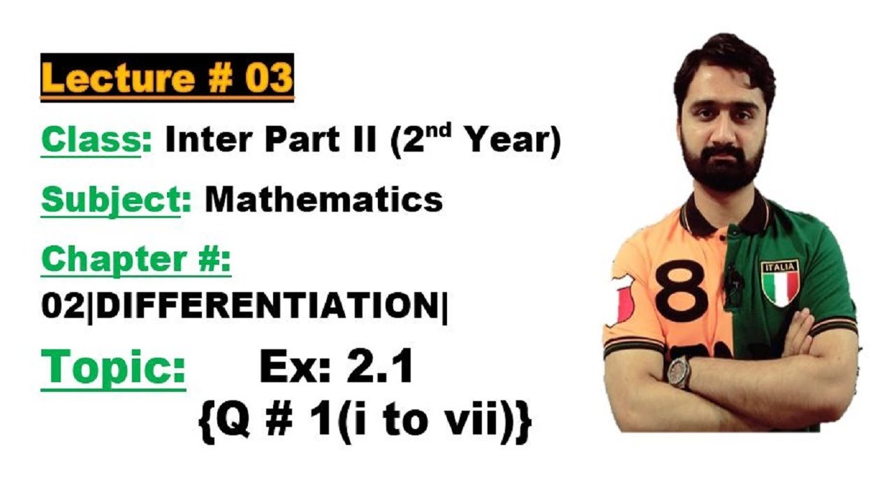 Class Inter Part 2-Math-Ch#02-Differentiation-Ex:2.1[Q#1(i to vii ...
