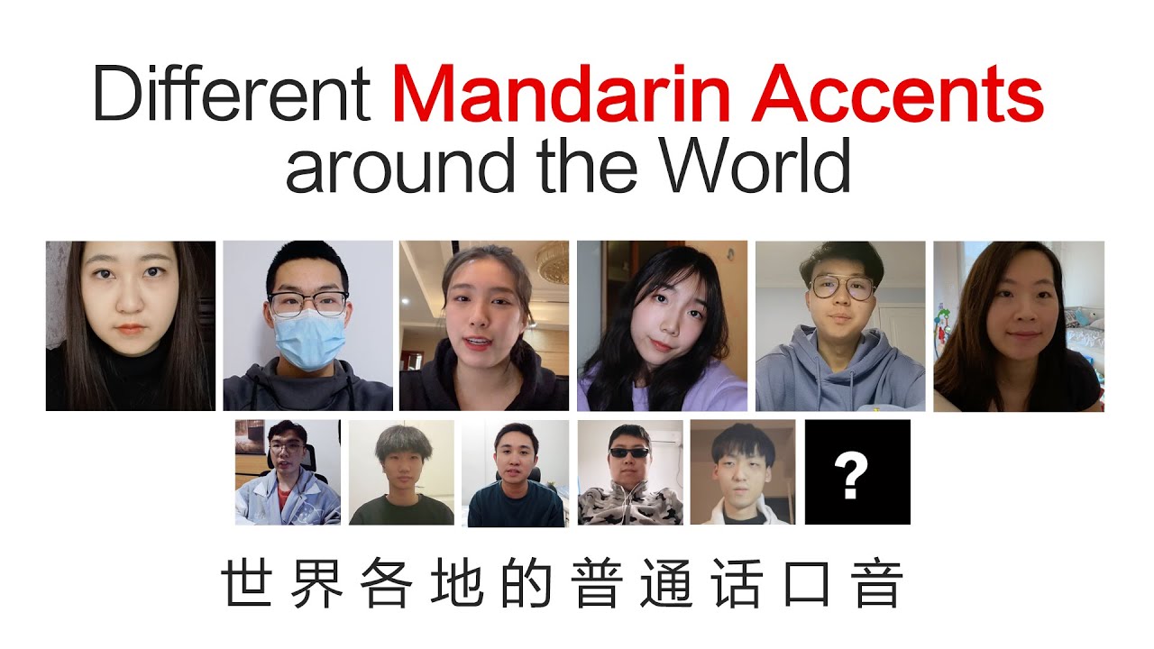 Mandarin Accents around the World 世界各地的普通话口音 - YouTube
