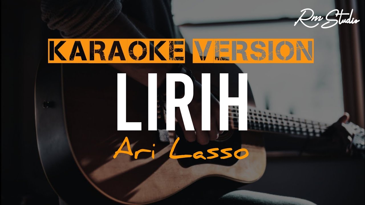 LIRIH // ARI LASSO // KARAOKE GITAR AKUSTIK TANPA LIRIK - YouTube