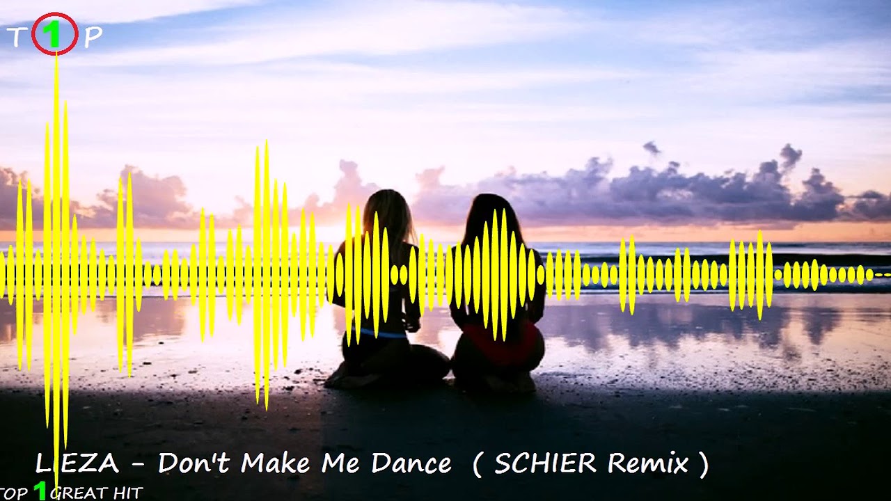LIEZA - Don't Make Me Dance SCHIER Remix DEEP TROPICAL HOUSE CHILL ...