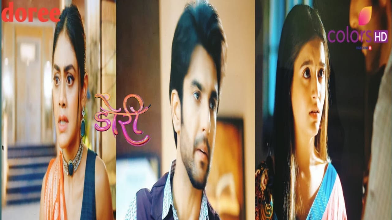 Doree serial New promo:sadhi ke bad doree aur mann mai hue nok jhok ...