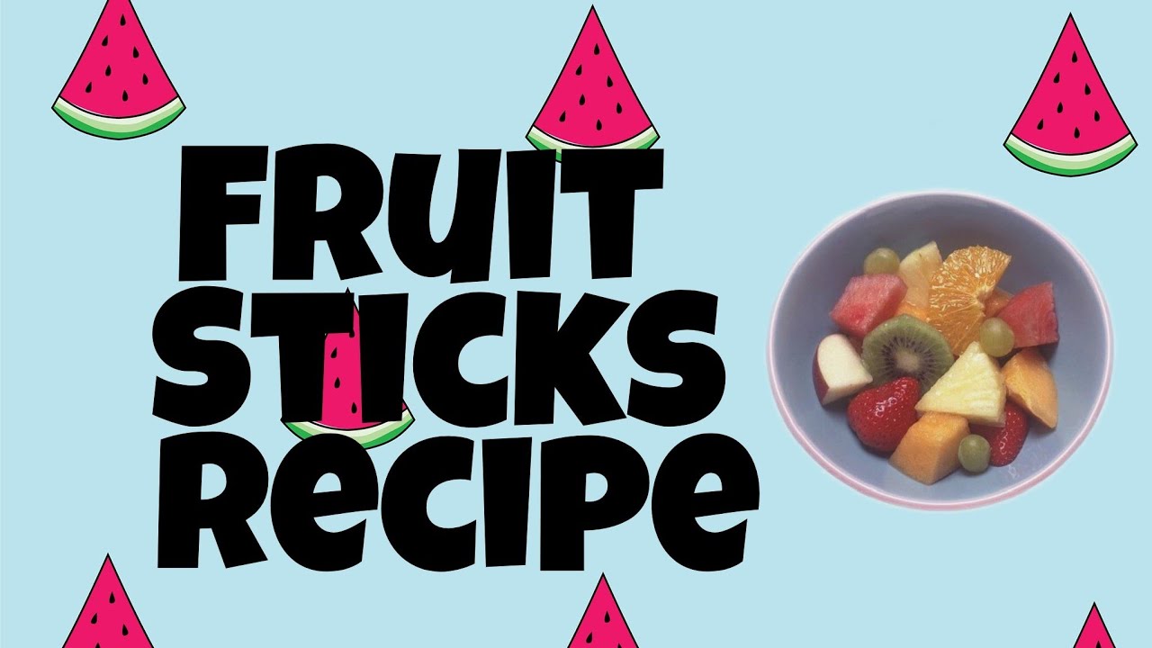 Fruit Sticks Recipe 🍡🍡 - YouTube