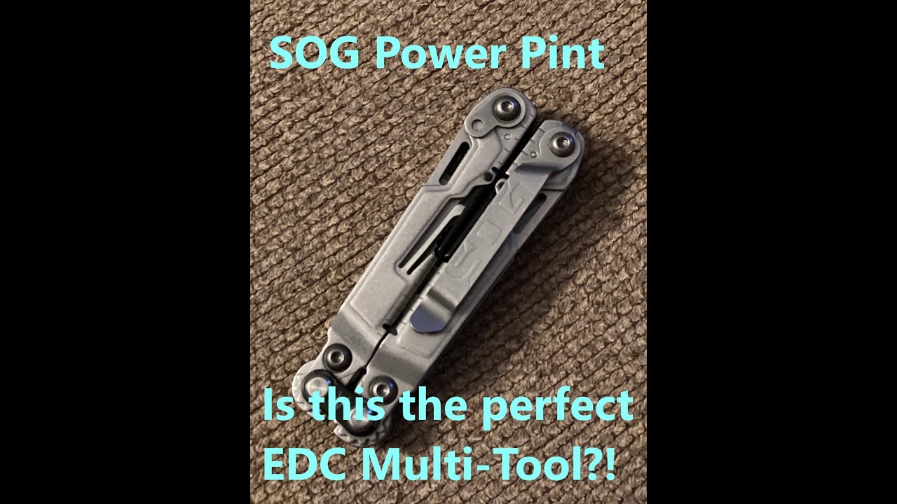 SOG power pint, is it the best EDC multi tool?! - YouTube