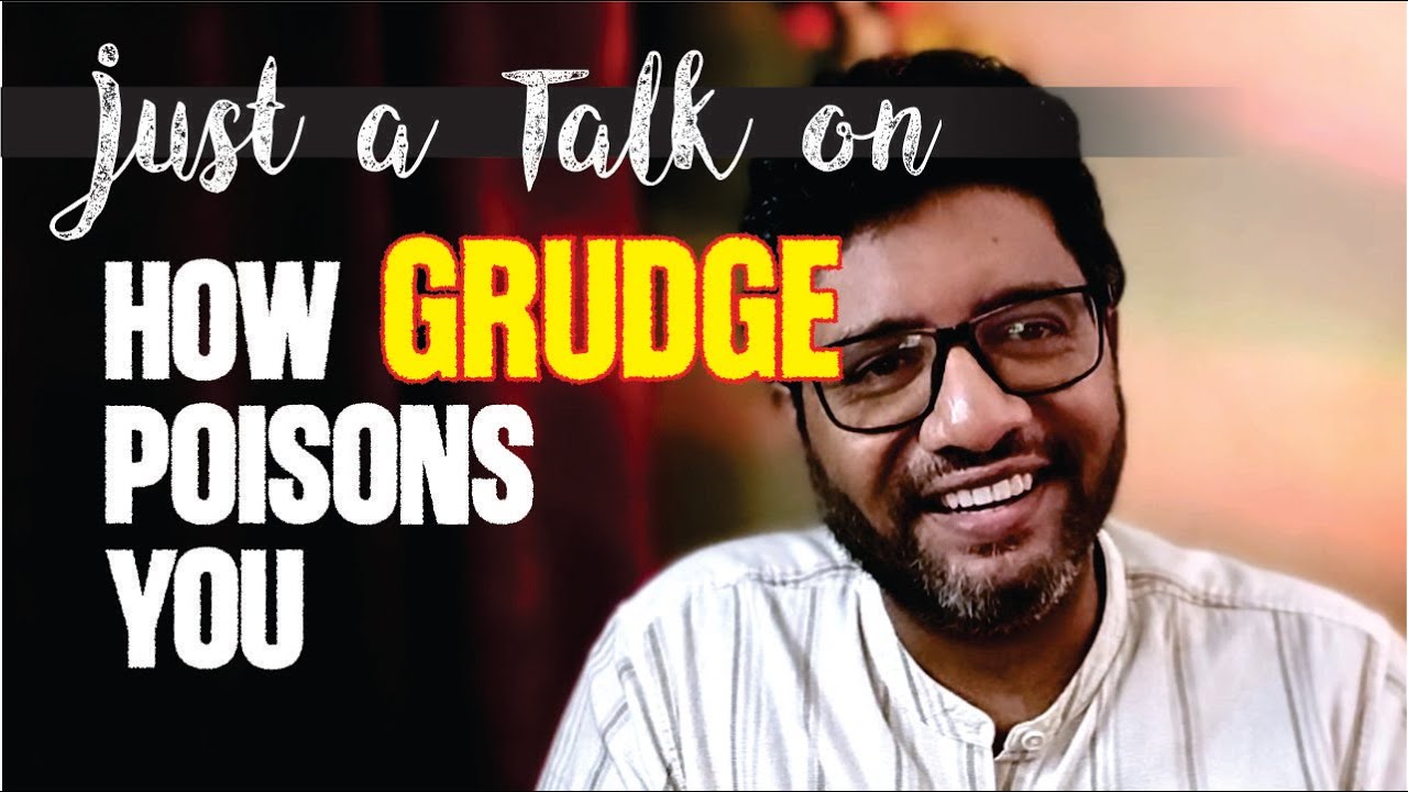 Grudge the Silent Killer | just a talk | Jobin Mathew - YouTube
