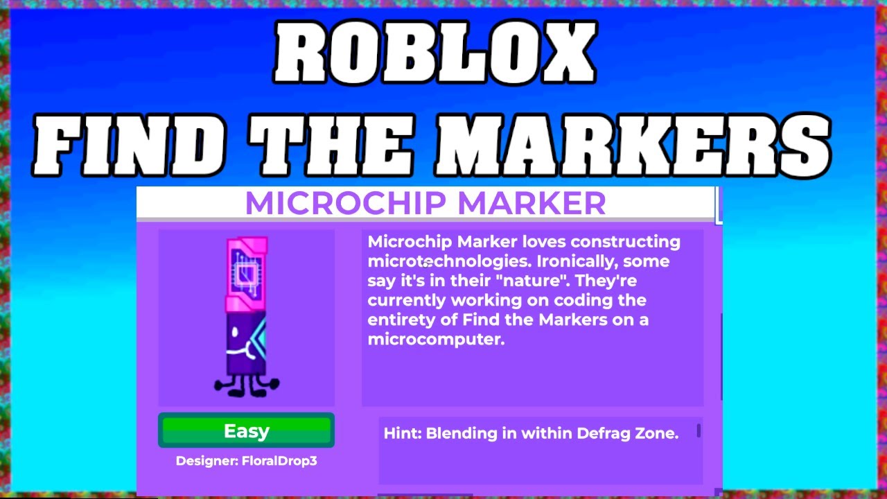 How To Find MICROCHIP MARKER in ROBLOX FIND THE MARKERS🖌️ [UPDATE 2025 ...
