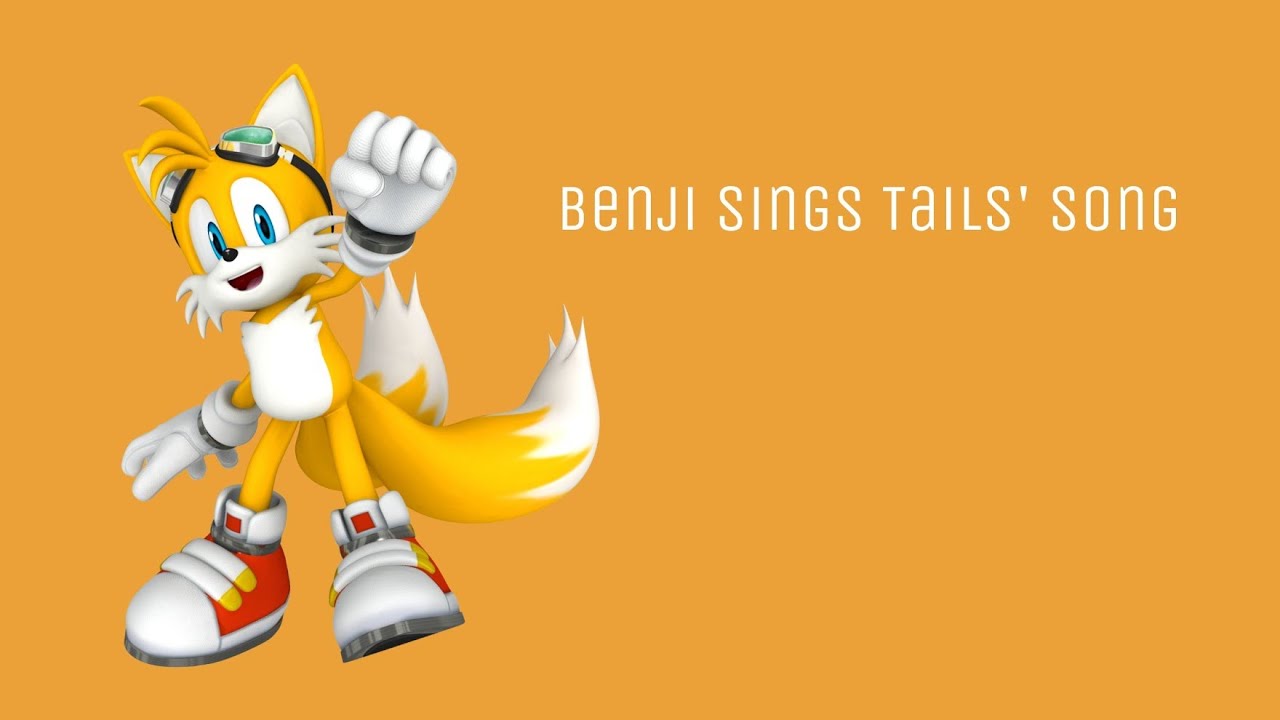 Benji Sings Tails' Song (Sonic High School) - YouTube