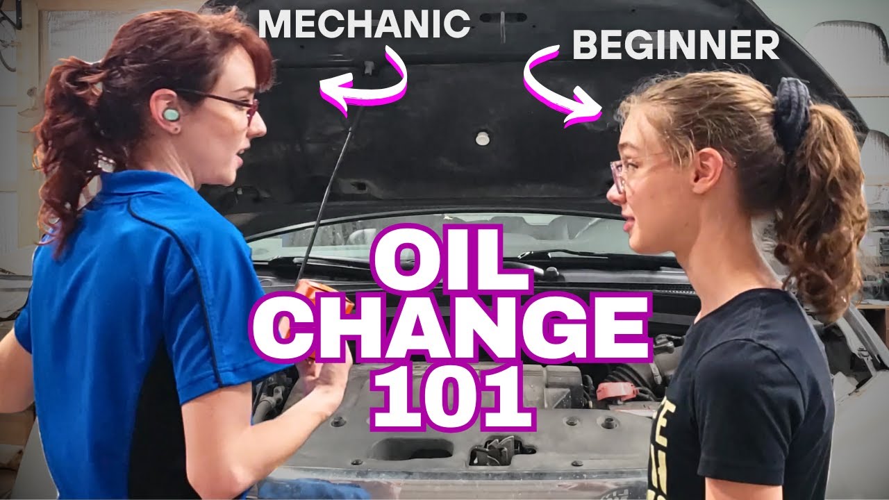 Oil Change Tips for COMPLETE BEGINNERS (feat. my sister) - YouTube