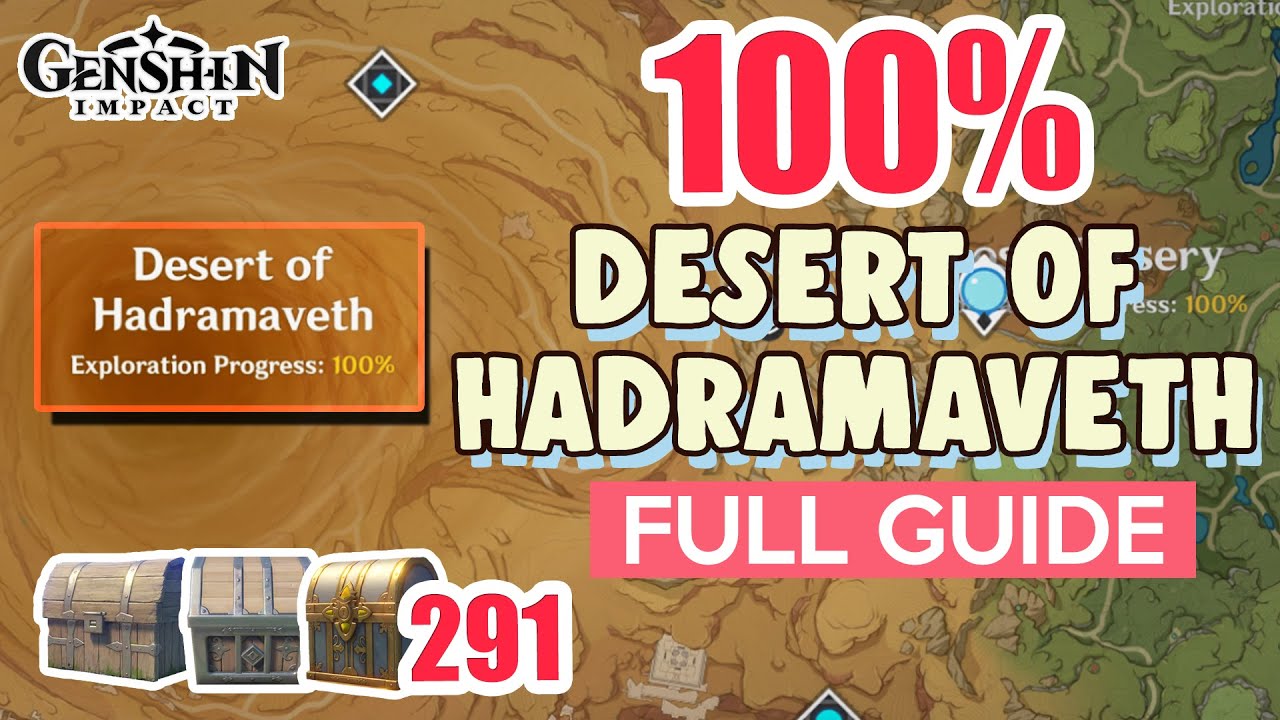 How to: Desert of Hadramaveth 100% FULL Exploration ⭐ SUMERU ALL CHESTS ...
