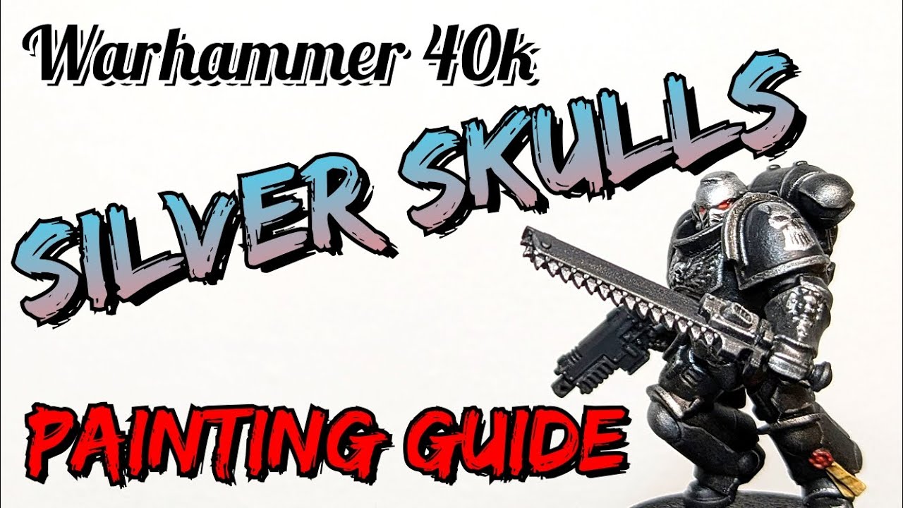 Warhammer 40k: Silver Skulls Painting Guide - YouTube