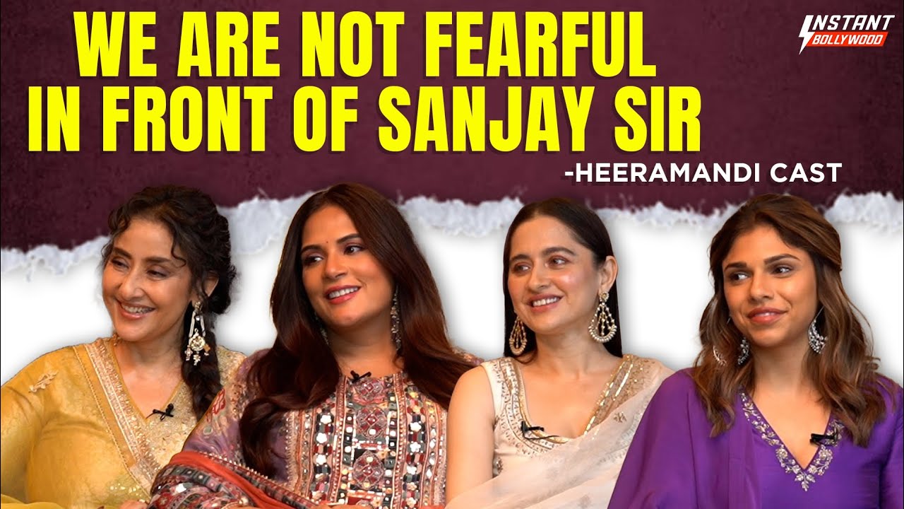 Heeramandi Cast Interview On Sanjay Leela Bhansali, Intense Roles ...