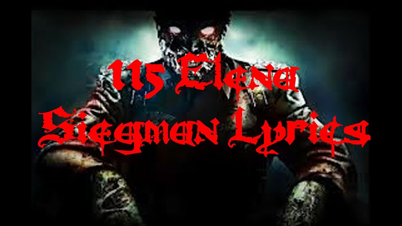 Elena Siegman 115 Lyrics - YouTube