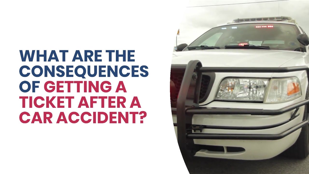 What Are the Consequences of Getting a Ticket After a Car Accident ...