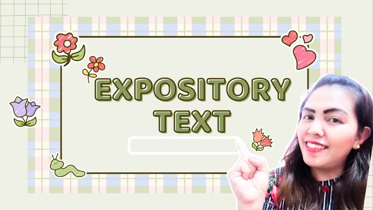 EXPOSITORY TEXT & ELEMENTS OF EXPOSITORY TEXT -ENGLISH GRADE 8 QUARTER ...