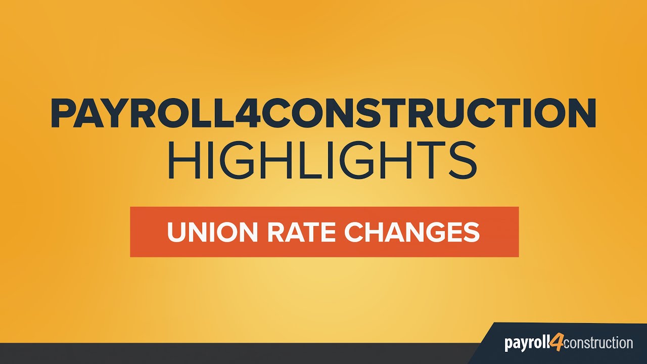 Payroll4Construction Highlights – Streamline Union Rate Changes - YouTube