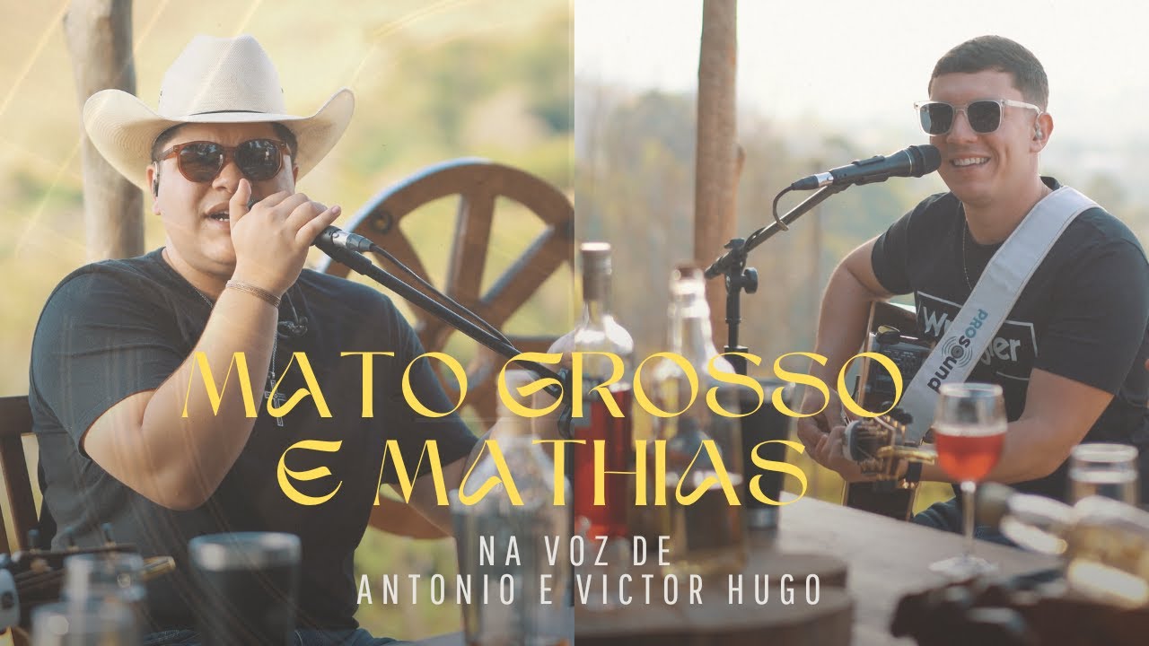 #matogrossoemathias Cover Mato Grosso e Mathias Antonio e Victor Hugo ...
