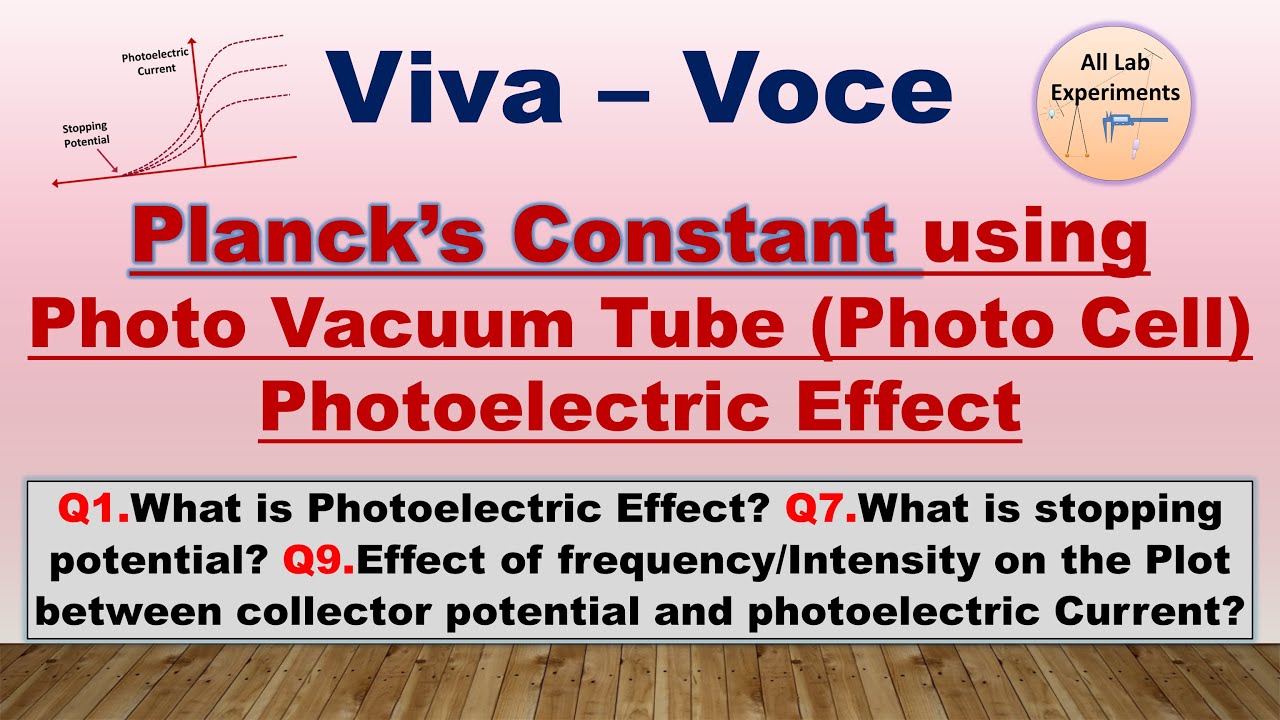 Planck Constant by Photo Vacuum Tube | Viva-Voce | Photoelectric Effect ...