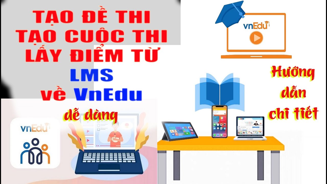 TẠO ĐỀ THI - CUỘC THI & TRÍCH XUẤT ĐIỂM TRÊN VNEDU LMS 2023 mới (CÁC BƯỚC DỄ DÀNG)| HTCom ...