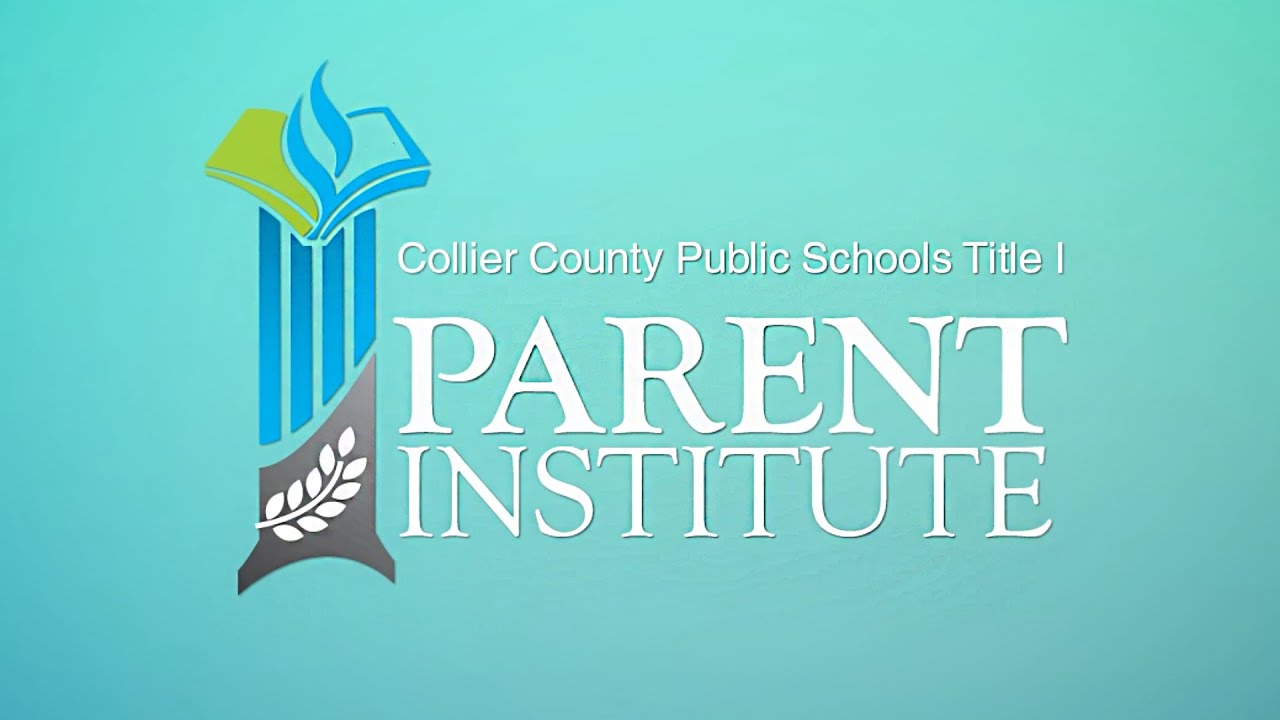 Collier County Public Schools Parent Institute: Title I - YouTube