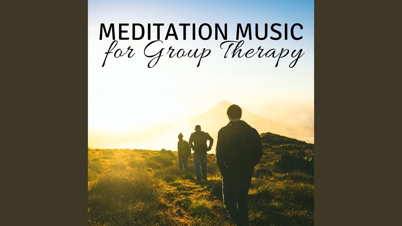 Meditation Music for Group Therapy - YouTube