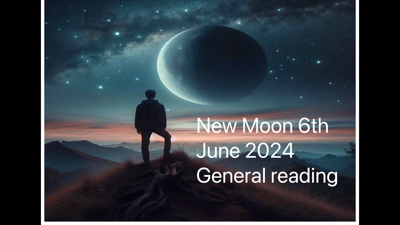 New Moon 6th June 2024 - YouTube