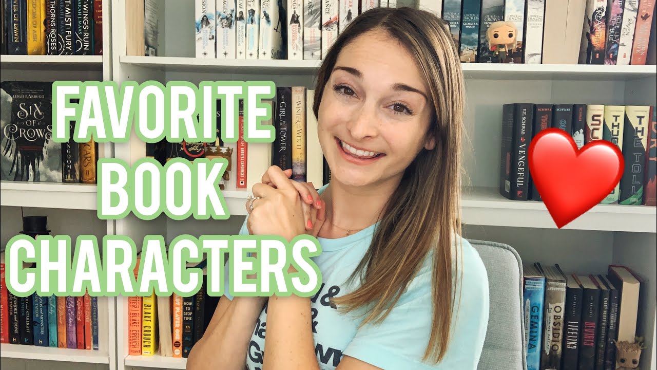 FAVORITE BOOK CHARACTERS - YouTube
