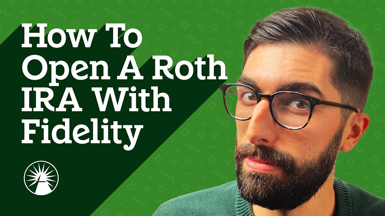 How To Open A Roth IRA | FidQs | Fidelity Investments - YouTube