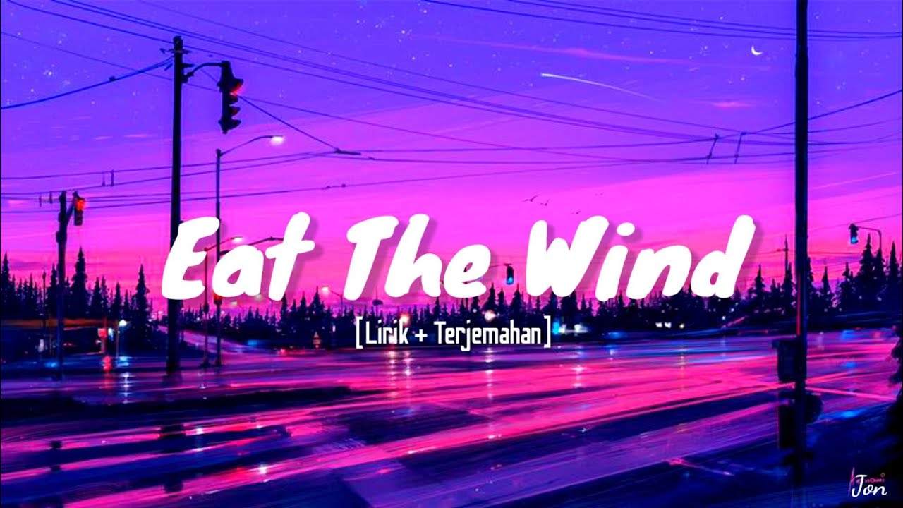Yorushika - "Eat The Wind" | Lirik + Terjemahan. - YouTube