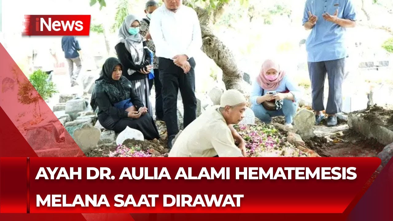 Ayah dr. Aulia Risma Meninggal Dunia Dua Pekan Setelah Kematian Korban - iNews Files 07/09 - YouTube