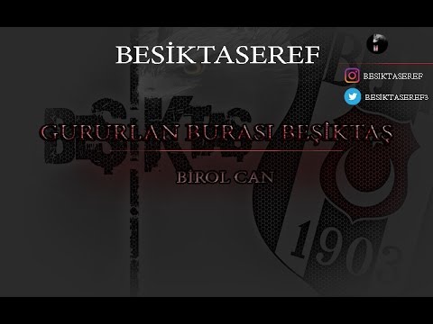 Gururlan Burası Beşiktaş / (Birol Can)