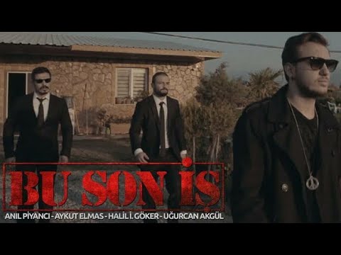 Anıl Piyanci-Bu Son İş (Offical Video)