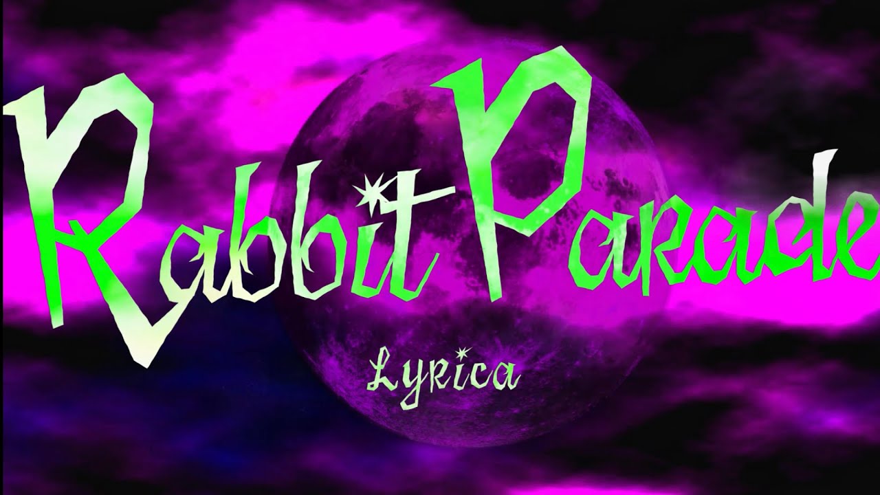 リリカ「Rabbit Parade」lyric video - YouTube