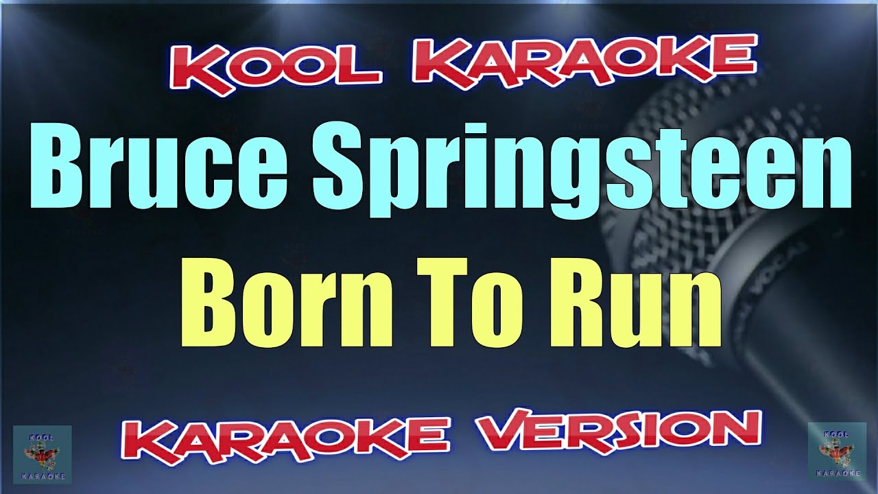 Bruce Springsteen - Born to run (Karaoke Version) VT - YouTube