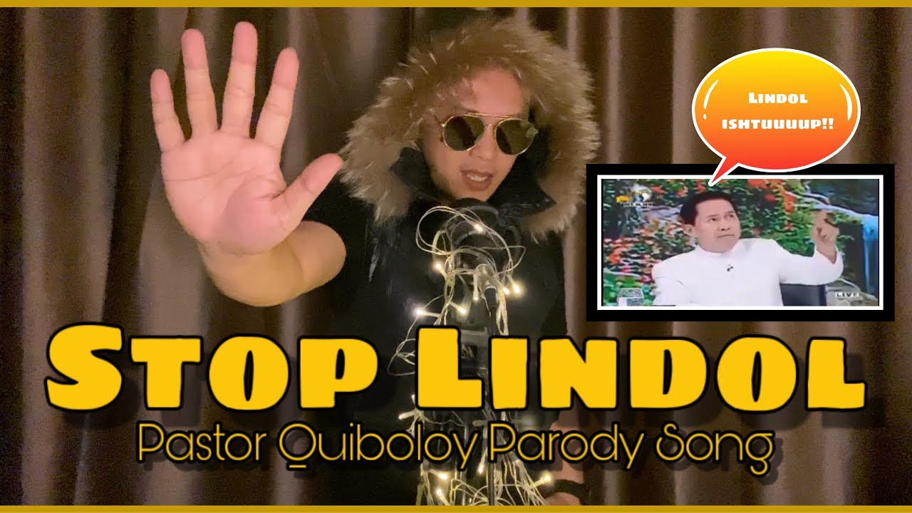 STOP LINDOL - Pastor Quiboloy PARODY SONG | LINDOL STOP - YouTube