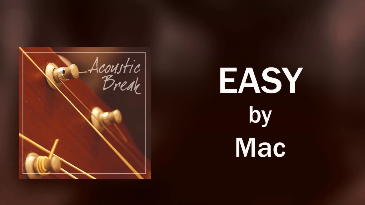 Easy (Lyrics Video) - Mac - YouTube