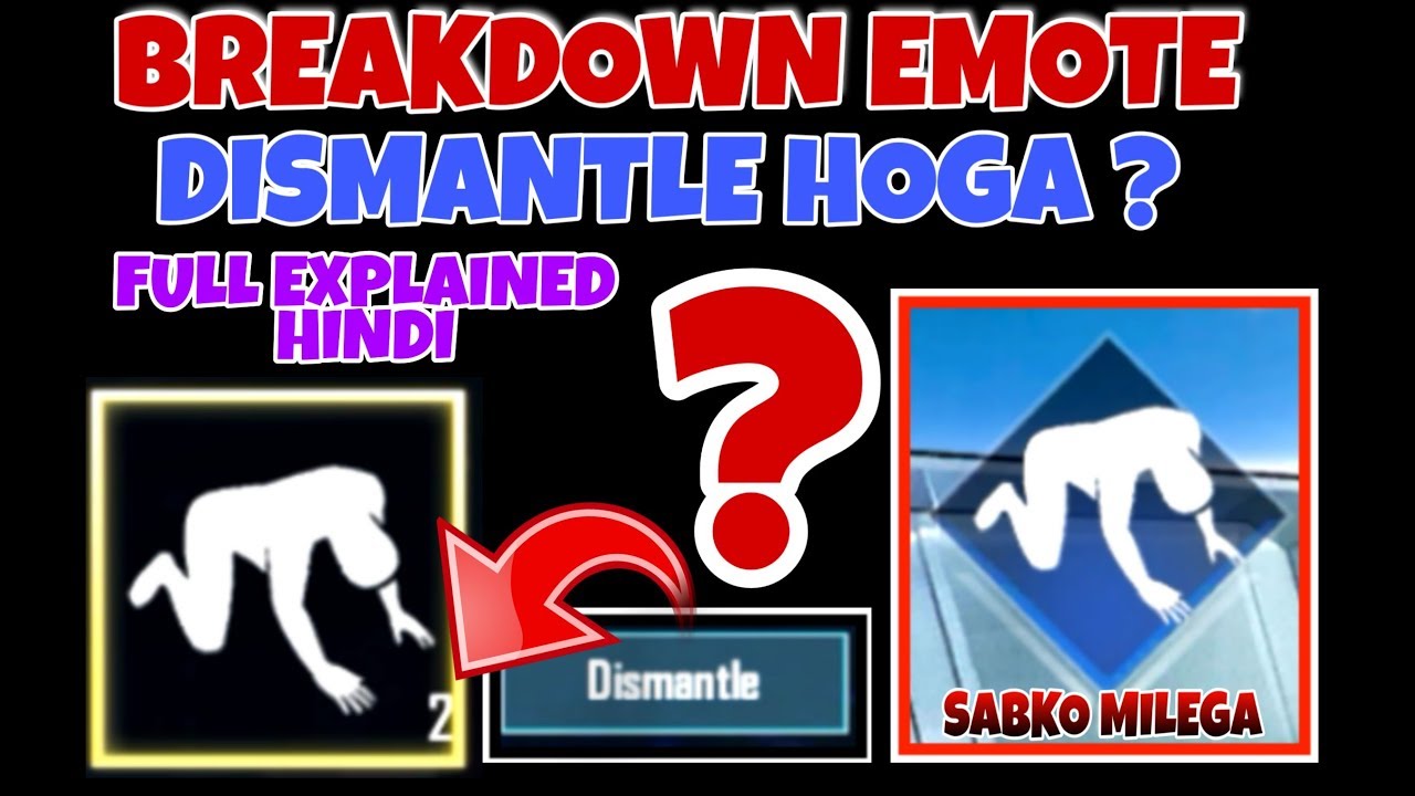 BREAKDOWN EMOTE || HOW TO DISMANTLE ? || HOW TO GET | PUBG MOBILE # ...